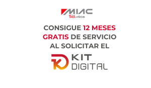 MIAC GRATIS CON EL KIT DIGITAL